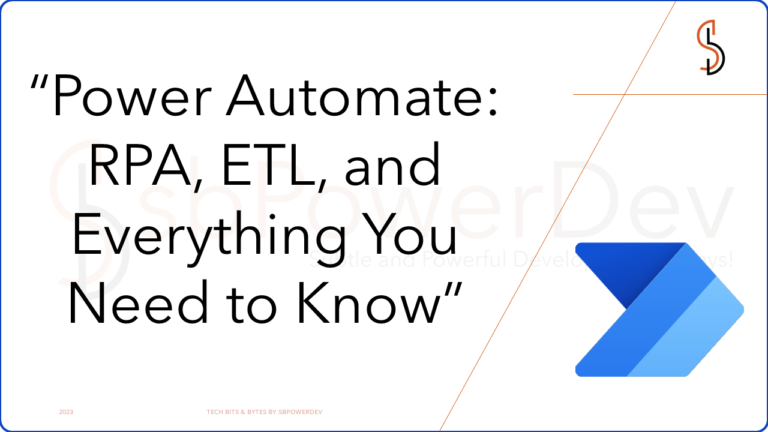 Power Automate: RPA, ETL, and Everything You Need to Know - sbPowerDev