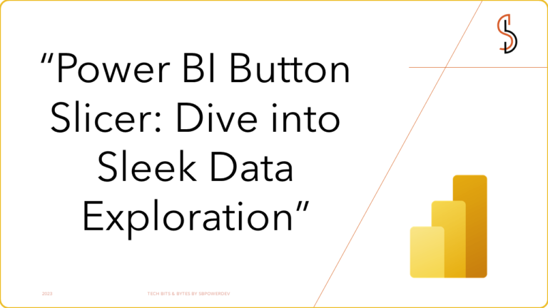 Power BI Button Slicer: Dive into Sleek Data Exploration - sbPowerDev