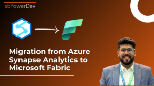 Migration from Azure Synapse Analytics to Microsoft Fabric - sbPowerDev