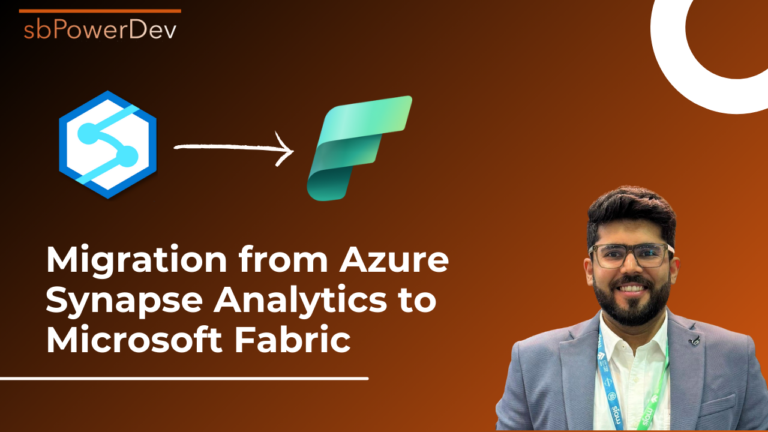 Migration From Azure Synapse Analytics To Microsoft Fabric Sbpowerdev
